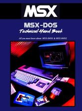 MSX-DOS Technical Hand Book: All you must know about MSX-DOS1 and MSX ...