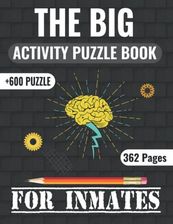 The Big Activity Puzzle Book For Inmates: With Over 600 Puzzle Games ...