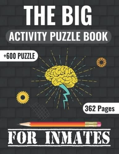 The Big Activity Puzzle Book For Inmates: With Over 600 Puzzle Games ...