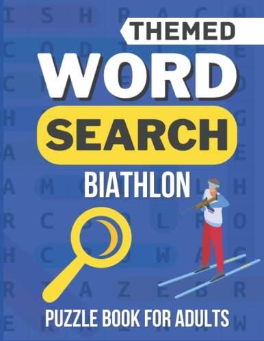 Themed Word Search Biathlon Puzzle Book For Adults: A Collection of ...