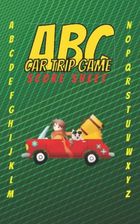 ABC Car Trip Game Score Sheet: ALPHABET Game on a Road Trip book , find ...
