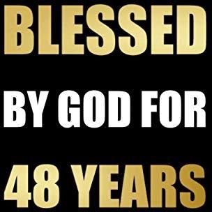Blessed By God For 48 Years: Blank Lined Journal, Notebook, Planner ...