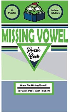 Missing Vowel Puzzle Book: Find The Missing Vowels - Missing Vowels ...