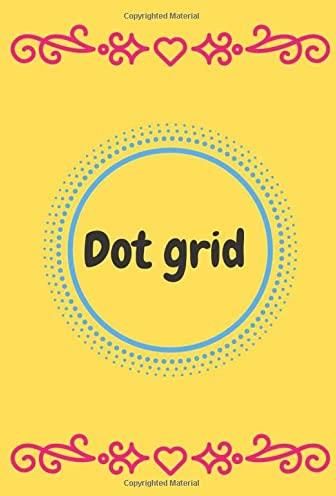 Dot grid Notebook: Design Book, Work Book, Planner, Dotted Notebook ...