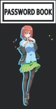 Password Book: The Quintẹssential Quíntuplets Anime Manga Miku Nakano ...