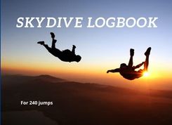 Skydive Logbook: Skydiving Logbook: Skydiving Logbook Keep Track of ...