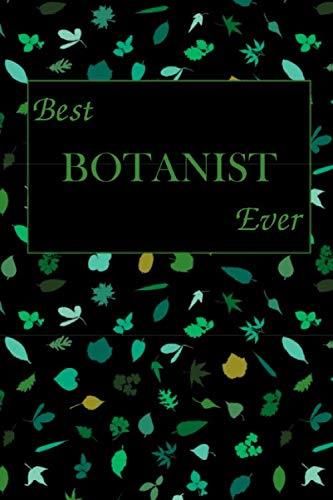 Independently Published Best Botanist Ever: Gifts For Botanists Leaf ...