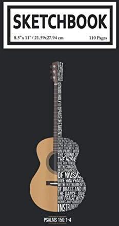 Sketchbook: Praise Him with Strings Psalm 150 Acoustic Guitar Guitarist ...