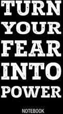 Turn Your Fear Into Power Happy Quotes Journal Notebook Souvenir Diary ...