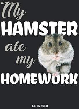 My Hamster Ate Homework Notizbuch: Süßes Büchlein , Dotted Notebook ...