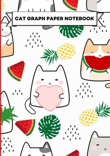 Cat Graph Paper Notebook: Kawaii Pineapple and Watermelon Fruit Cats A ...