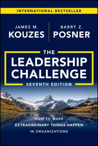 Leadership Challenge, Seventh Edition: How to Make Extraordinary Things ...