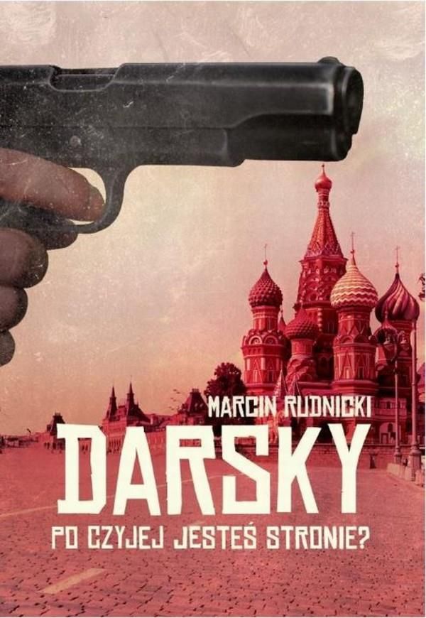Darsky. Po czyjej jesteś stronie? mobi,epub Marcin Rudnicki - ebook ...