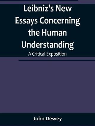 Leibniz's New Essays Concerning the Human Understanding - Literatura ...