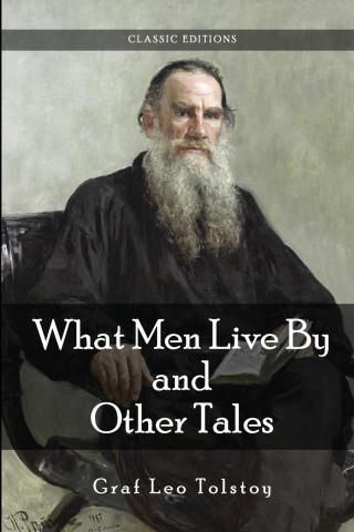 What Men Live By, and Other Tales by Leo Tolstoy - Literatura ...