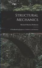 Structural Mechanics: A Handbook for Engineers, Architects, and ...