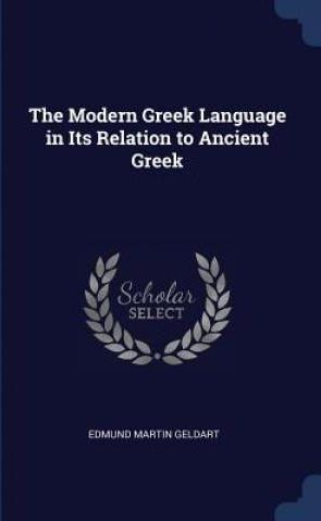 THE MODERN GREEK LANGUAGE IN ITS RELATIO - Literatura obcojęzyczna ...