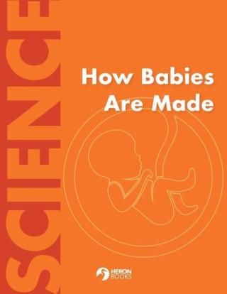 How Babies Are Made - Literatura obcojęzyczna - Ceny i opinie - Ceneo.pl