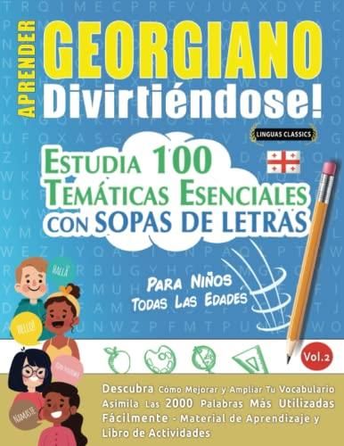 APRENDER GEORGIANO DIVIRTIÉNDOSE! - PARA NIÑOS: TODAS LAS EDADES ...