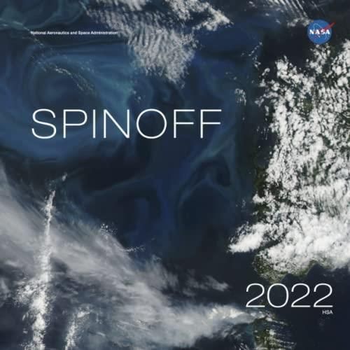 NASA SPINOFF 2022: NASA Technology Transfer Program For Private And ...