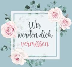 Wir Werden Dich Vermissen: Erinnerungsbuch & Gästebuch Liebevolles ...