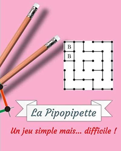La Pipopipette, un jeu simple... mais difficile !: Grilles pour jouer à ...