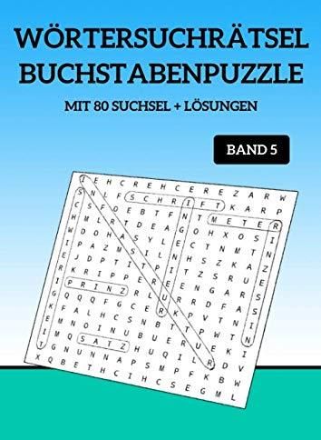 Wörtersuchrätsel Buchstabenpuzzle Mit 80 Suchsel + Lösungen Band 5 ...