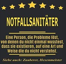 Notfallsanitäter Eine Person, die Probleme löst, von denen du nicht ...