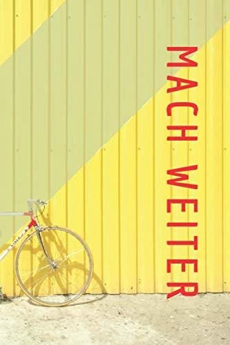 Mach weiter: Tagebuch mit liniertem Papier, perfekt für alltägliche ...