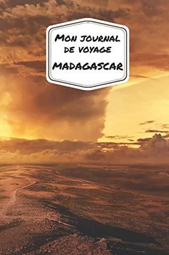 Mon Journal De Voyage MADAGASCAR: Carnet de voyage créatif, Préparation ...