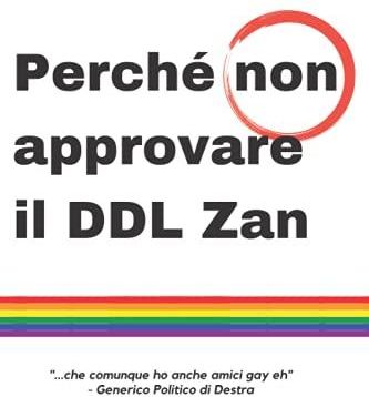 Perché non approvare il DDL Zan: Il libro che spiega la verità sul DDL ...