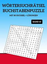 Wörtersuchrätsel Buchstabenpuzzle Mit 80 Suchsel + Lösungen Band 10 ...