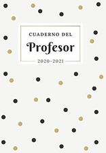 Cuaderno del Profesor 2020 2021: Agenda para Profesores y Maestras con ...