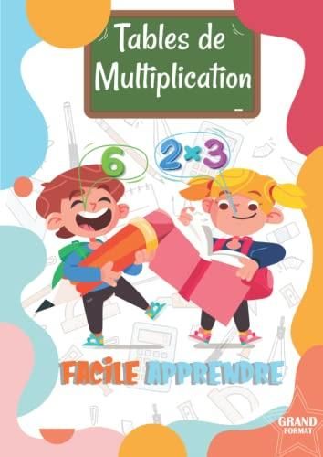 Tables de Multiplication Facile Apprendre: Apprenez Facilement les ...