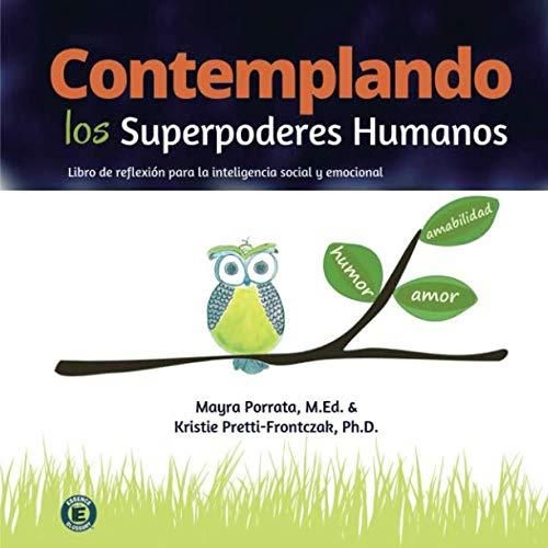 Contemplando los Superpoderes Humanos: Libro de reflexión para la ...