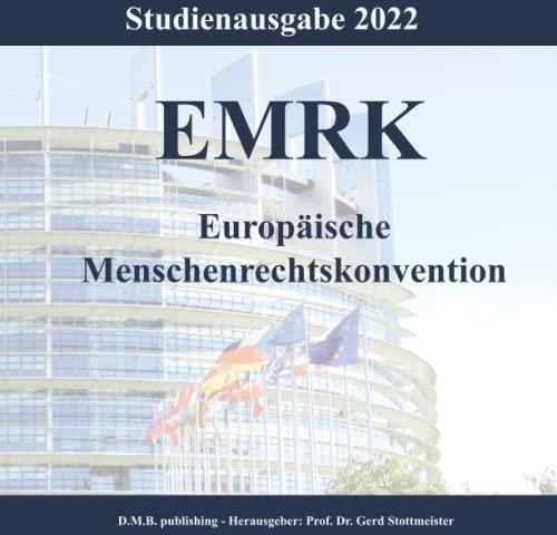 EMRK - Europäische Menschenrechtskonvention: Studienausgabe 2022 ...