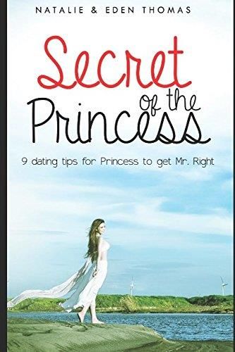 SECRET OF THE PRINCESS: 9 Dating tips for Princess to get Mr. Right ...