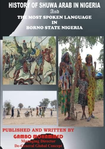 HISTORY SHUWA ARABS IN NIGERIA: THE MOST SPOKEN LANGUAGE IN BORNO STATE ...