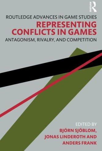 Representing Conflicts in Games: Antagonism, Rivalry, and Competition ...