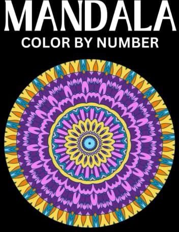 Mandala Color By Number: Mindfulness and anti-stress Color By Number ...