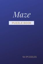 Maze Puzzle Book: Classic Simple Mazes, mazes activity book for kids ...