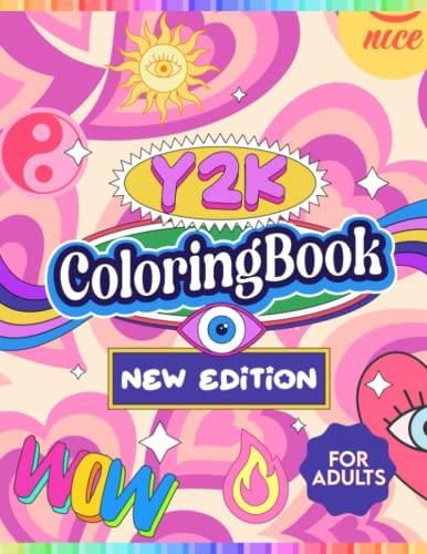 Y2K Coloring Book for Adults: A Coloring Book For Adults Men Women For ...