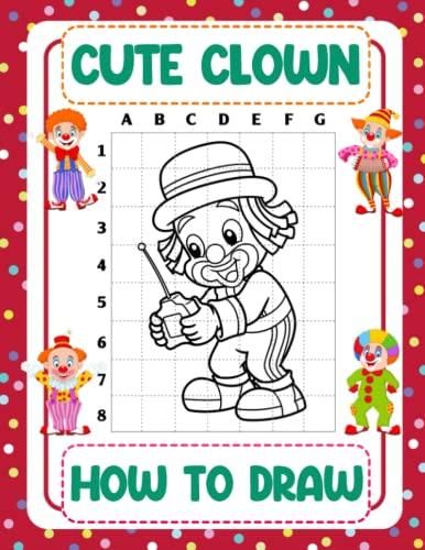 How To Draw Cute Clown: Learn to Draw Clowns - Easy Step By Step ...