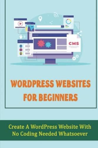 WordPress Websites For Beginners: Create A WordPress Website With No ...