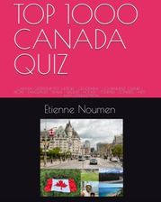 TOP 1000 CANADA QUIZ: CANADA CITIZENSHIP TEST- HISTORY - GEOGRAPHY ...