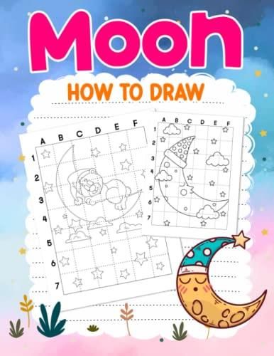 How To Draw Moon: Including 30 Step By Step And Basic Moon Drawing ...
