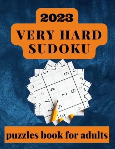 2023 very hard Sudoku puzzles book for adults: Large Print Sudoku Books ...