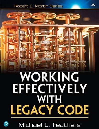Working Effectively with Legacy Code - Literatura obcojęzyczna - Ceny i ...
