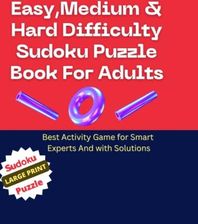 150 Easy, Medium & Hard Difficulty Sudoku Puzzle Book For Adults: LARGE ...