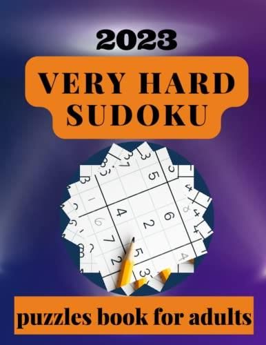 2023 very hard Sudoku puzzles book for adults: Large Print Sudoku Books ...